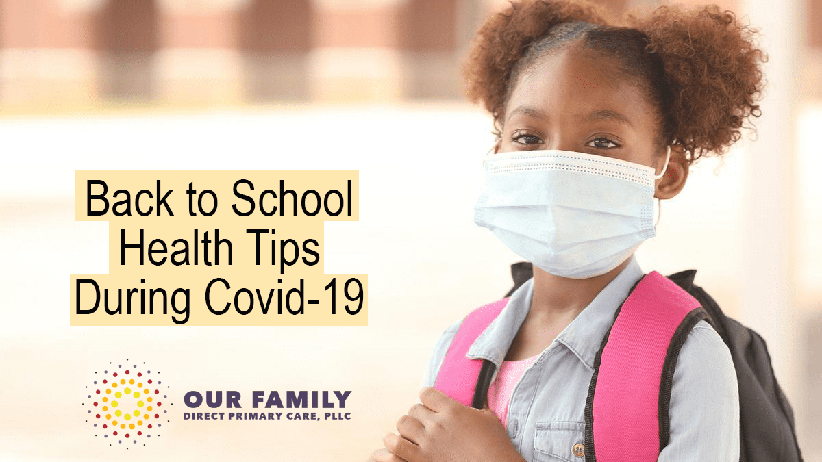Back to School Health Tips During COVID-19 - Direct Primary Care in ...